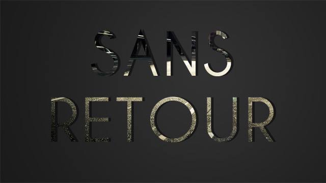 SANS RETOUR