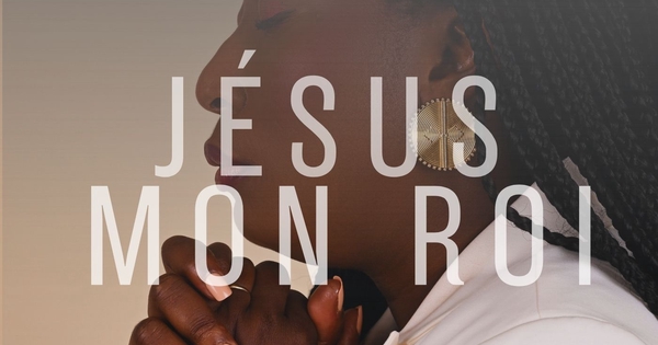 Projet clip Jésus Mon Roi