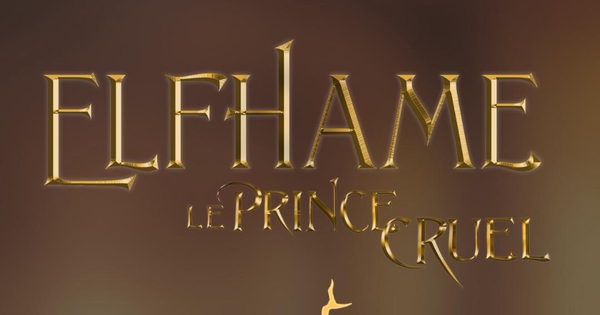 Elfhame: Le Prince Cruel FANFILM