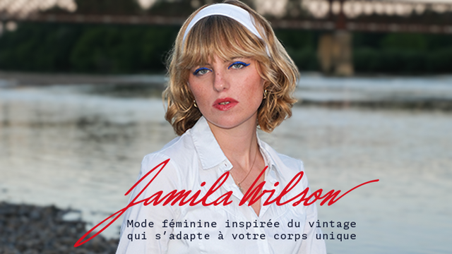 Jamila Wilson: Prêt à porter élégant inspiré d’icônes - Ulule