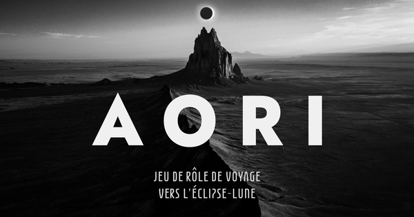 AORI | JdR solo & duo pour voyager vers la Lune-Éclipse - Ulule