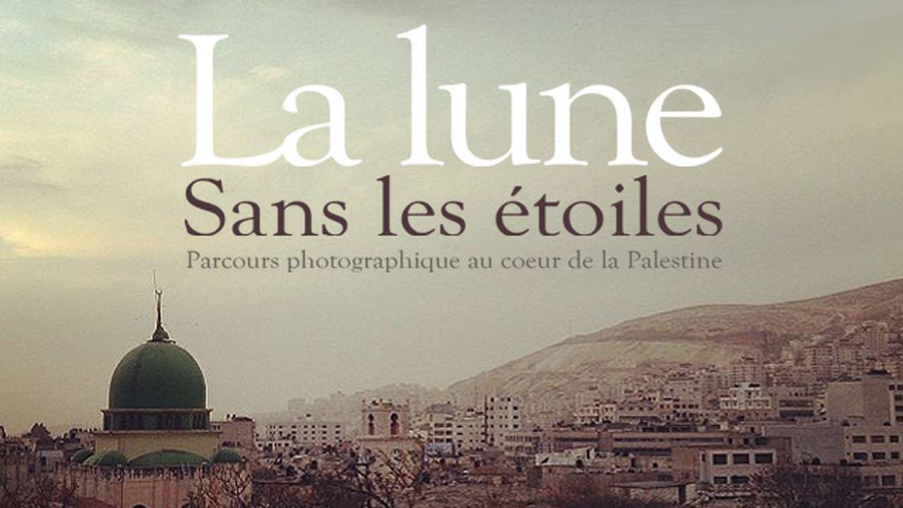 La lune sans les étoiles - Ulule