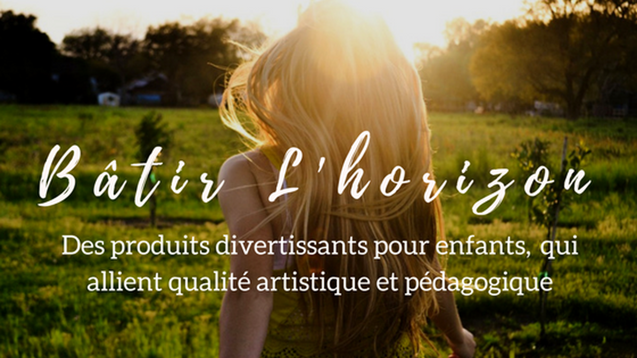 Bâtir l'horizon