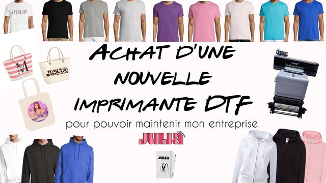 Achat d'une nouvelle imprimante DTF