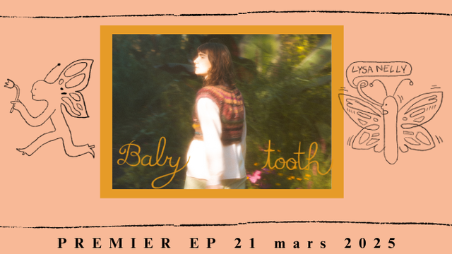 Lysa Nelly - premier EP "Baby tooth"