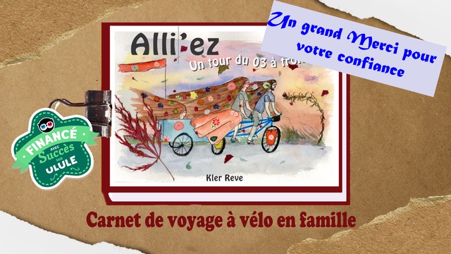 Alli'ez, un tour du 03 depuis chez vous ! - Ulule