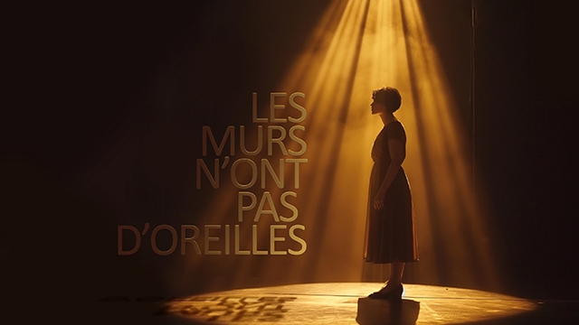 LES MURS N'ONT PAS D'OREILLES