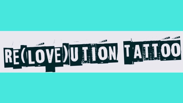 Re(love)ution Tattoo
