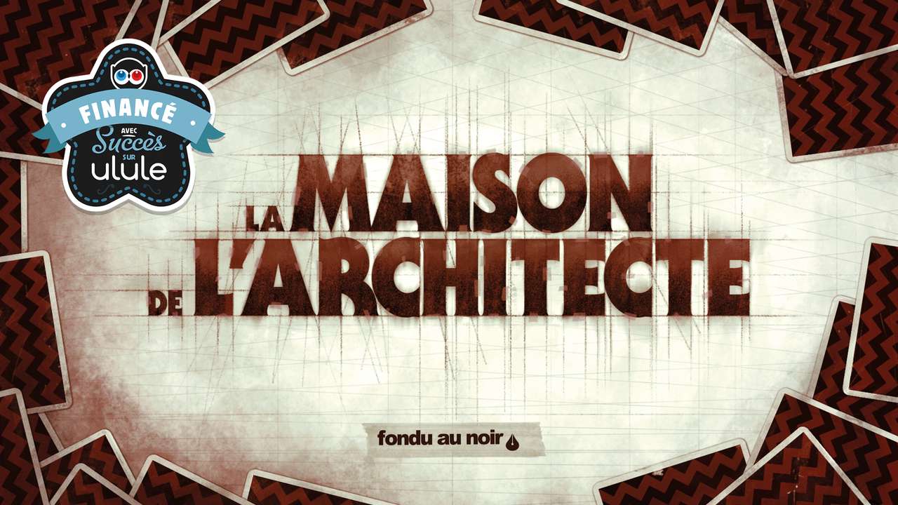 La Maison de l'Architecte - Ulule