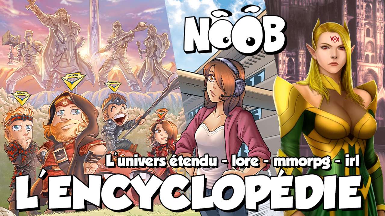 Noob, l'encyclopédie ! - Ulule