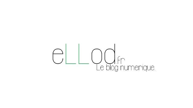 Ellod, le blog numérique. - Ulule