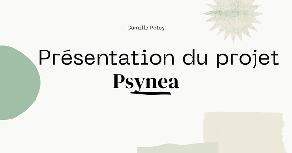 PSYNEA - VOTRE THERAPIE DIGITALE - Ulule