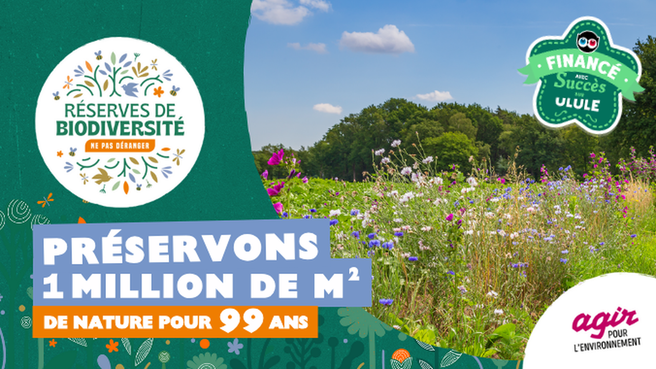Préservons 1 million de m² de nature pour 99 ans - Ulule