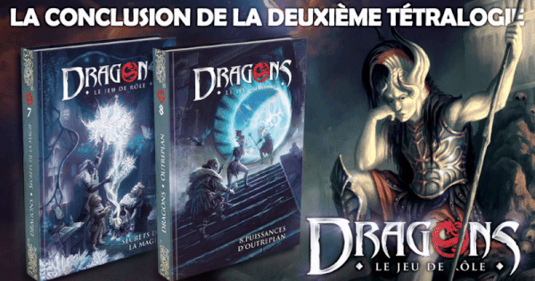 🐉 DRAGONS : Secrets de la magie & Puissances d'outreplan - Ulule