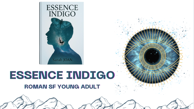 Essence Indigo - Auto édition d'un roman Young / New Adult