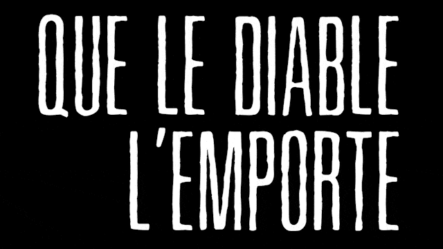 QUE LE DIABLE L'EMPORTE - COURT-METRAGE - Ulule