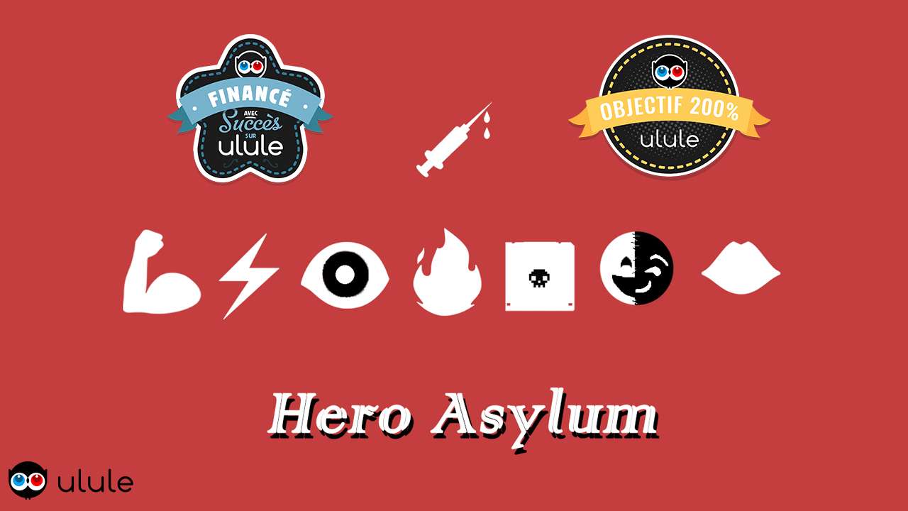 HERO ASYLUM - Ulule