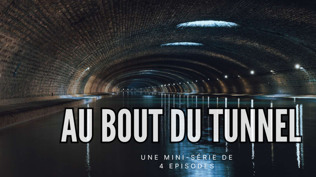 Au bout du tunnel