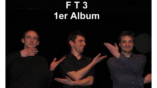 F T 3 - 1er Album - Ulule
