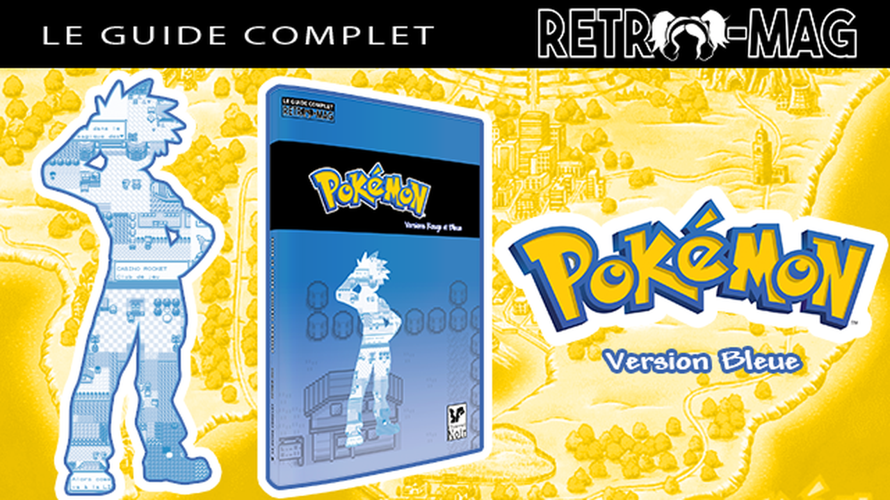 Pokémon version Bleue : le Guide Complet