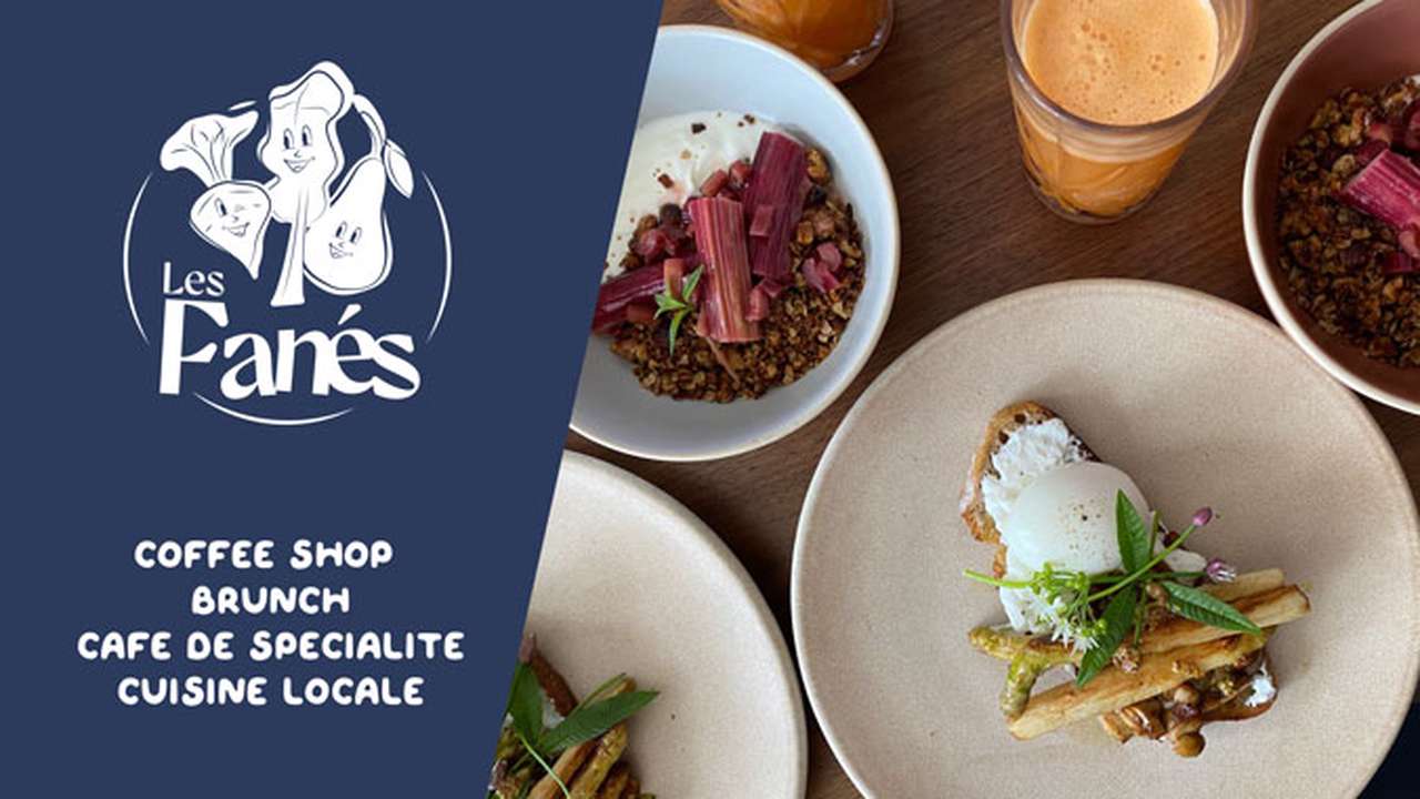 Les Fanés - Coffee Shop - Brunch - Cuisine Locale