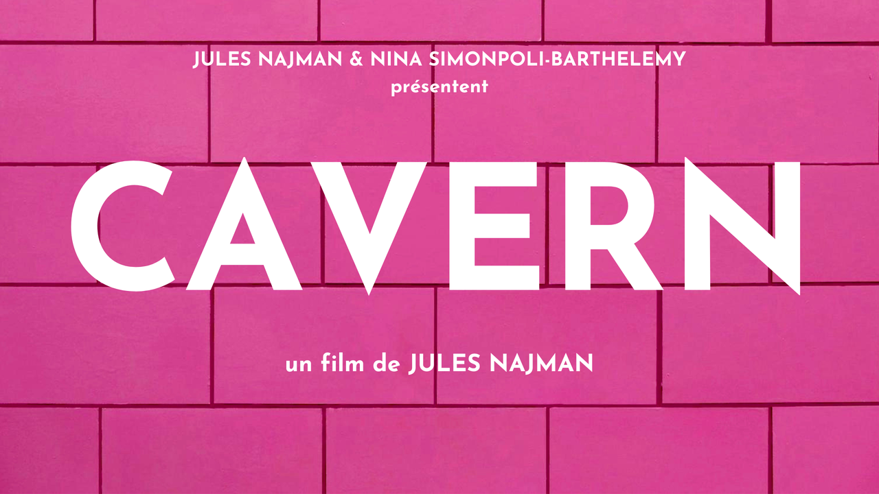 CAVERN - un court-métrage de Jules Najman