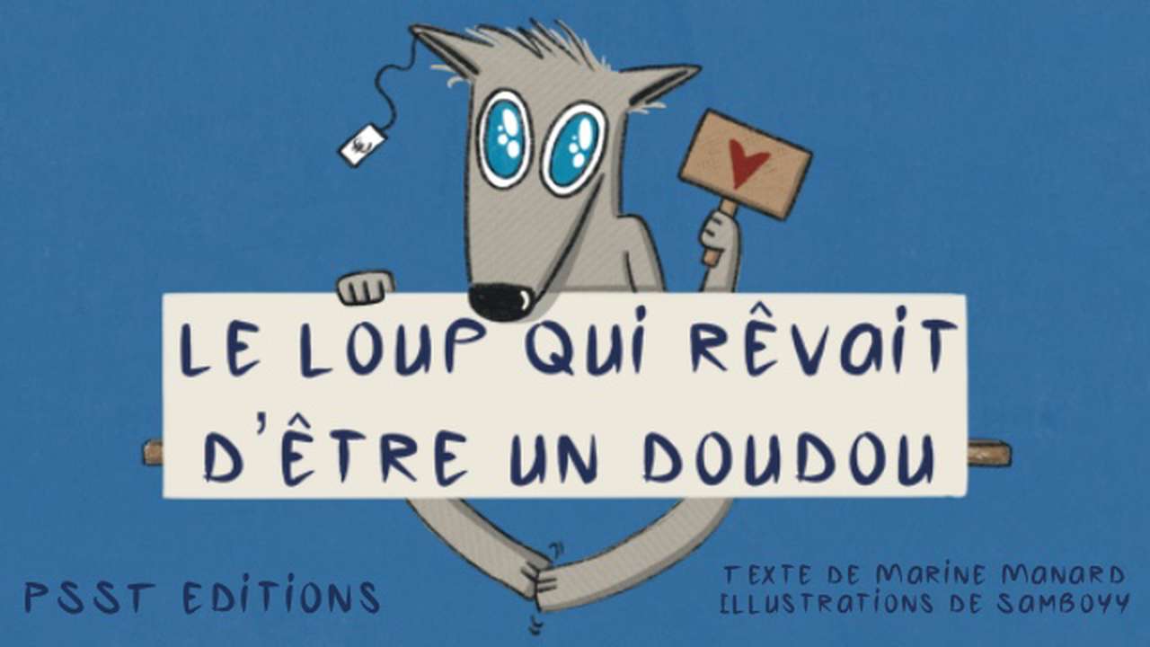 Le loup qui rêvait d'être un doudou - Ulule