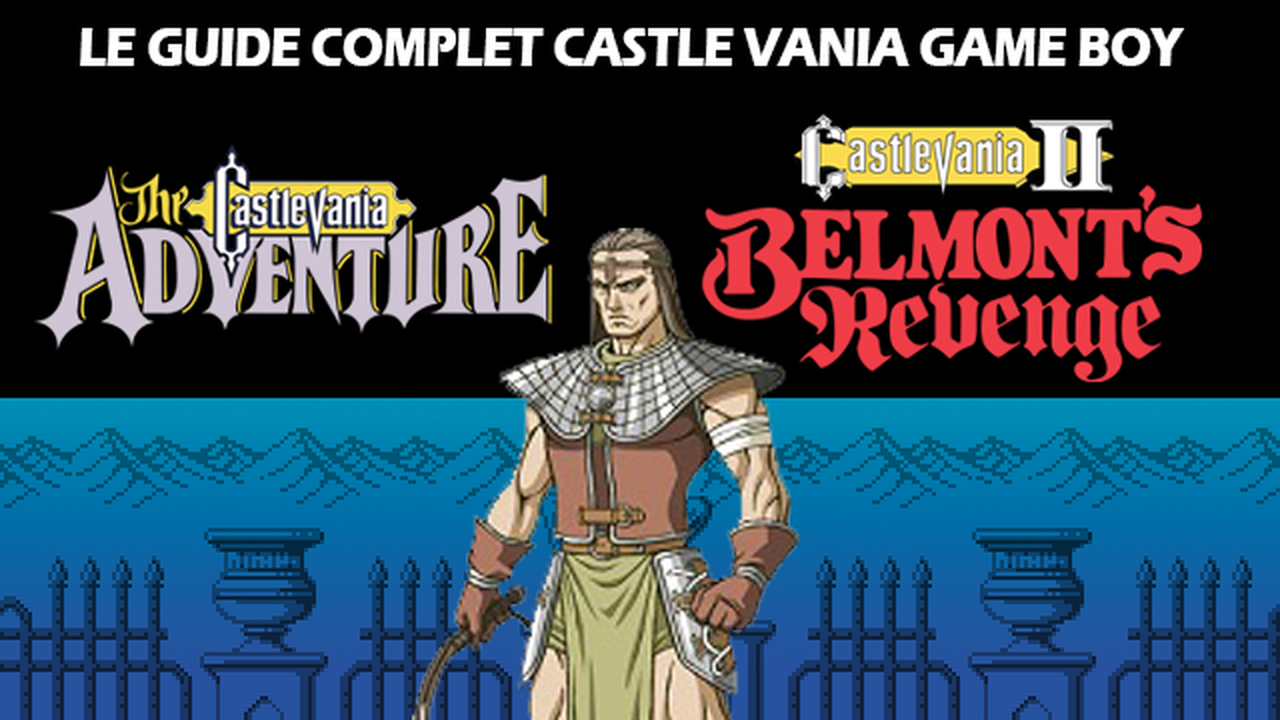 Guide Complet Castlevania Game Boy
