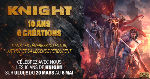 Knight : 10 ans, 6 créations