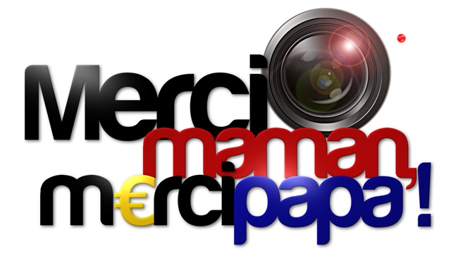 Merci Maman, Merci Papa