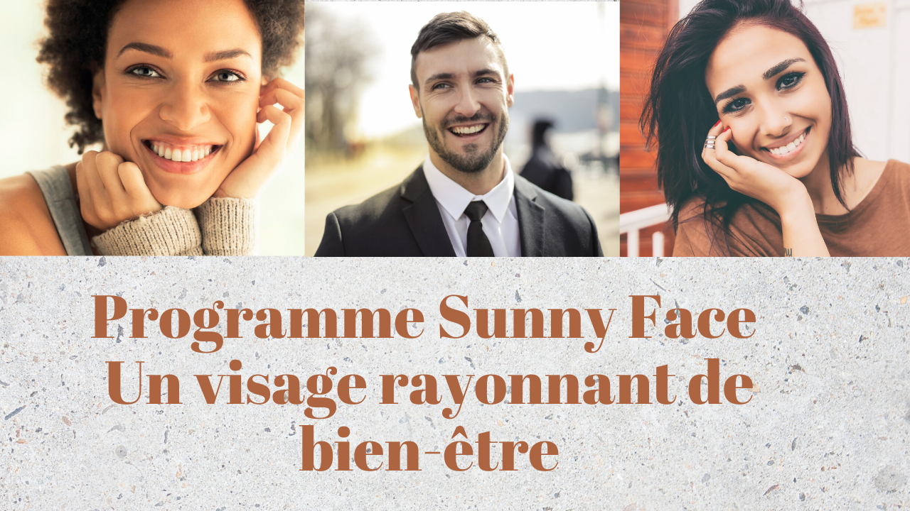 Programme Sunny Face pour un visage rayonnant!