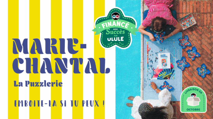 Marie-Chantal By La Puzzlerie ! 🧩 - Ulule