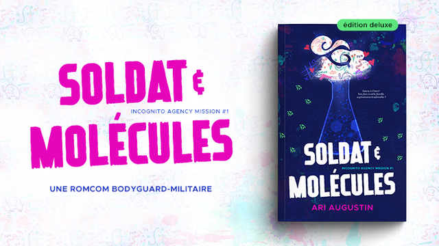 Soldat & Molécules - L'édition deluxe d'Incognito Agency #1 - Ulule