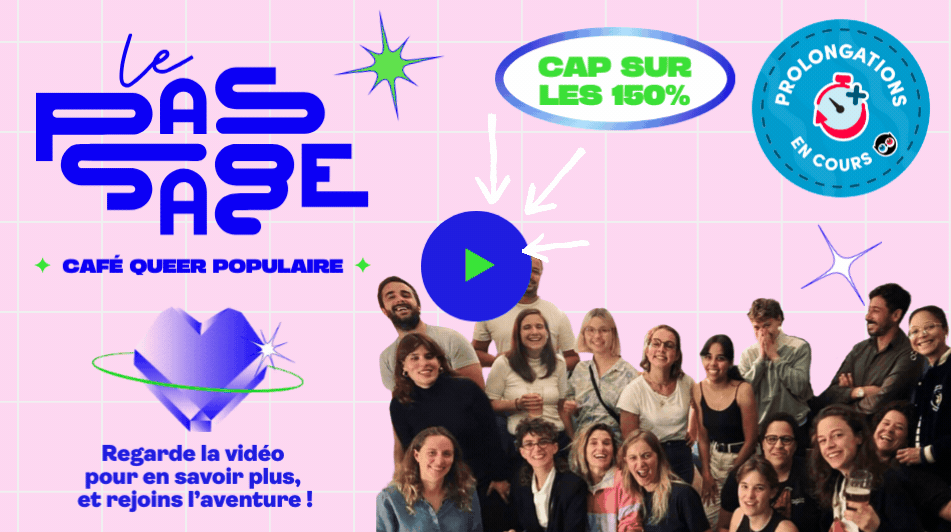 Créons Le Passage 1er café queer populaire - Ulule