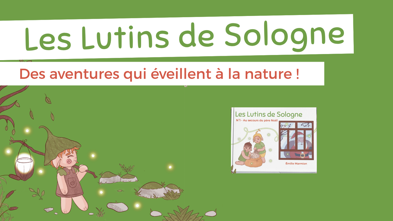 Les Lutins de Sologne - Des livres qui éveillent à la nature