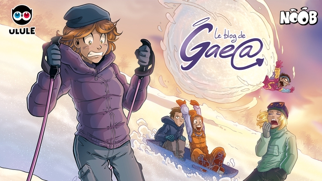 Blog de Gaea, le monde réel de Noob ! - Ulule