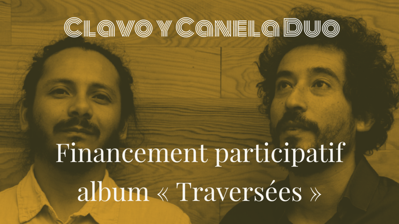 Clavo y Canela Duo - Ulule