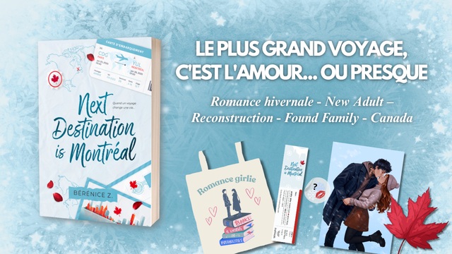 NEXT DESTINATION IS MONTREAL - Romance hivernale New Adult - Ulule