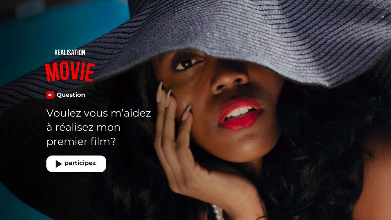 JE VEUX PRODUIRE DES FILMS