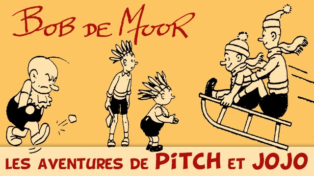 Bob De Moor : PITCH et JOJO