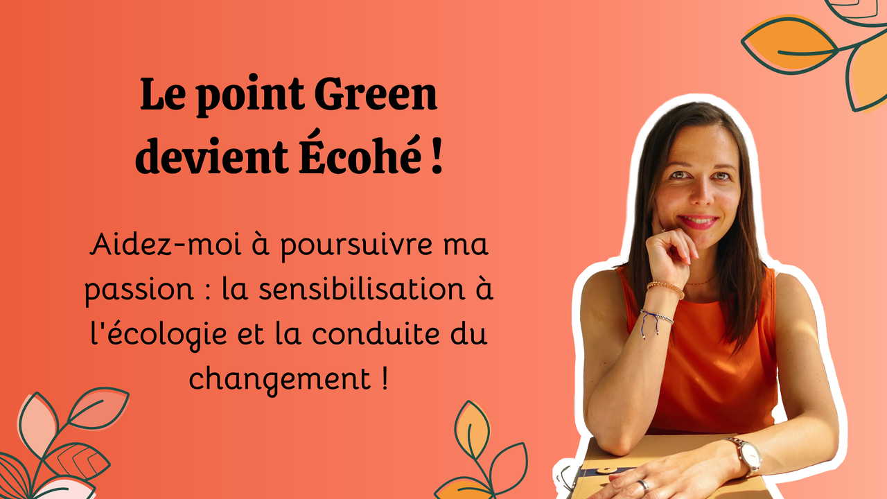 Aidez Le point Green à devenir Écohé - Ulule