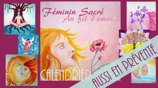 Calendrier 2019 : Le Féminin Sacré au fil d'émoi