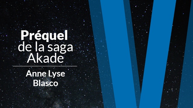 La Grande Guerre - préquel de la saga Akade