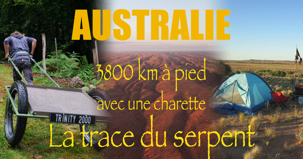 la trace du serpent, 3800 km au coeur du désert australien - Ulule