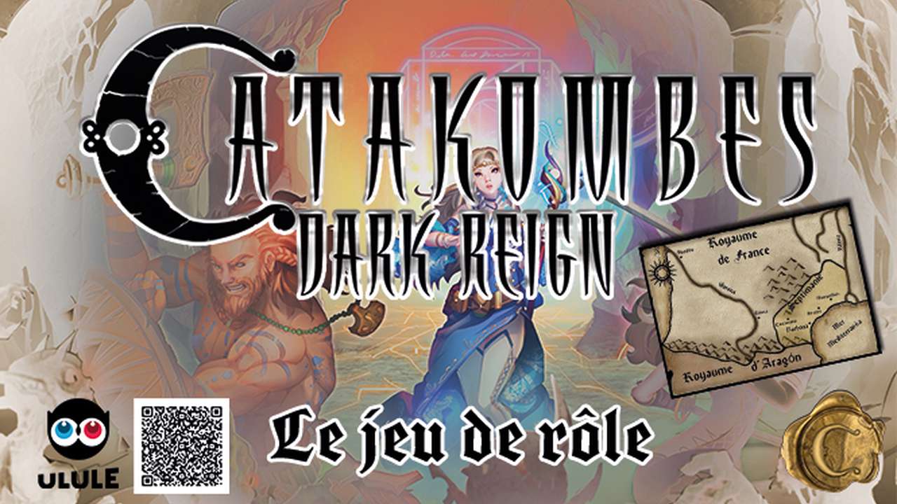 Catakombes Dark Reign Jeu De Rôle - Ulule