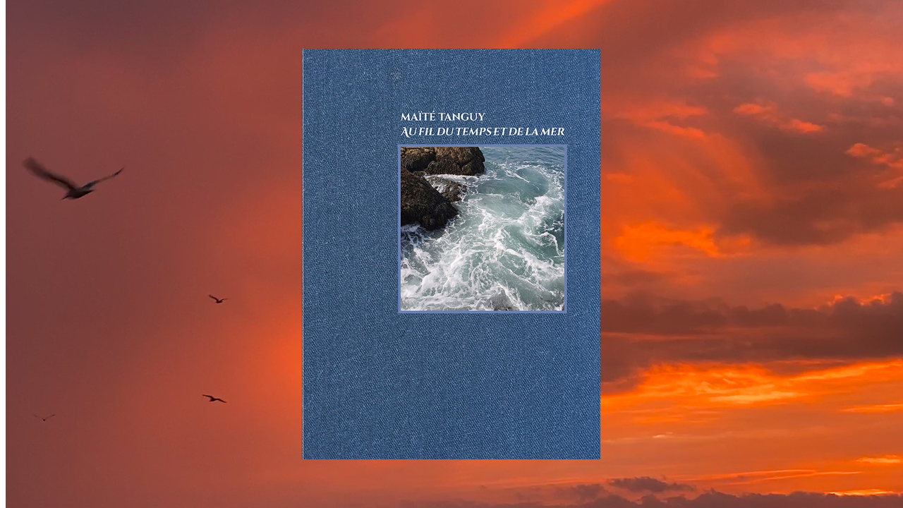 Maïté Tanguy « Au fil du temps et de la mer