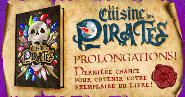 LA CUISINE DES PIRATES ! PROLONGATIONS ! - Ulule