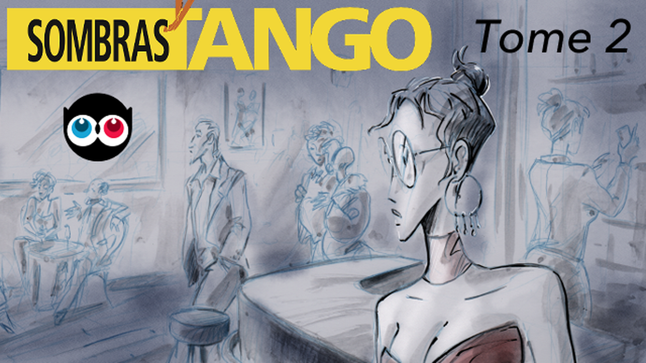 Sombras Y Tango - T 2 - Ulule
