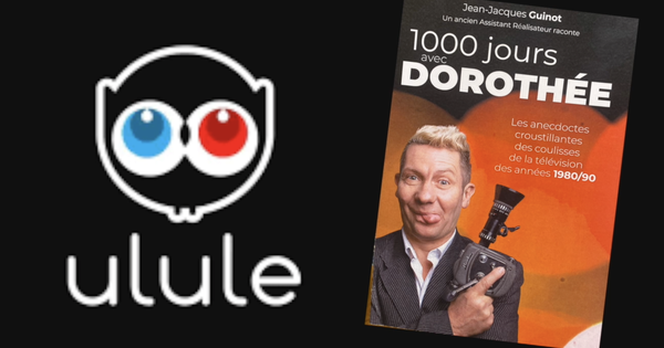 J-1... 1000 jours avec DOROTHÉE, les coulisses de la TV... - Ulule