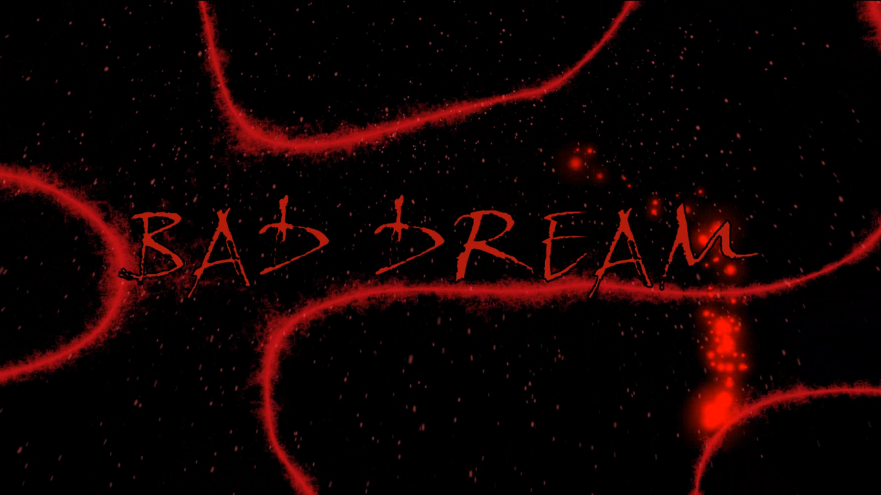 Bad Dream